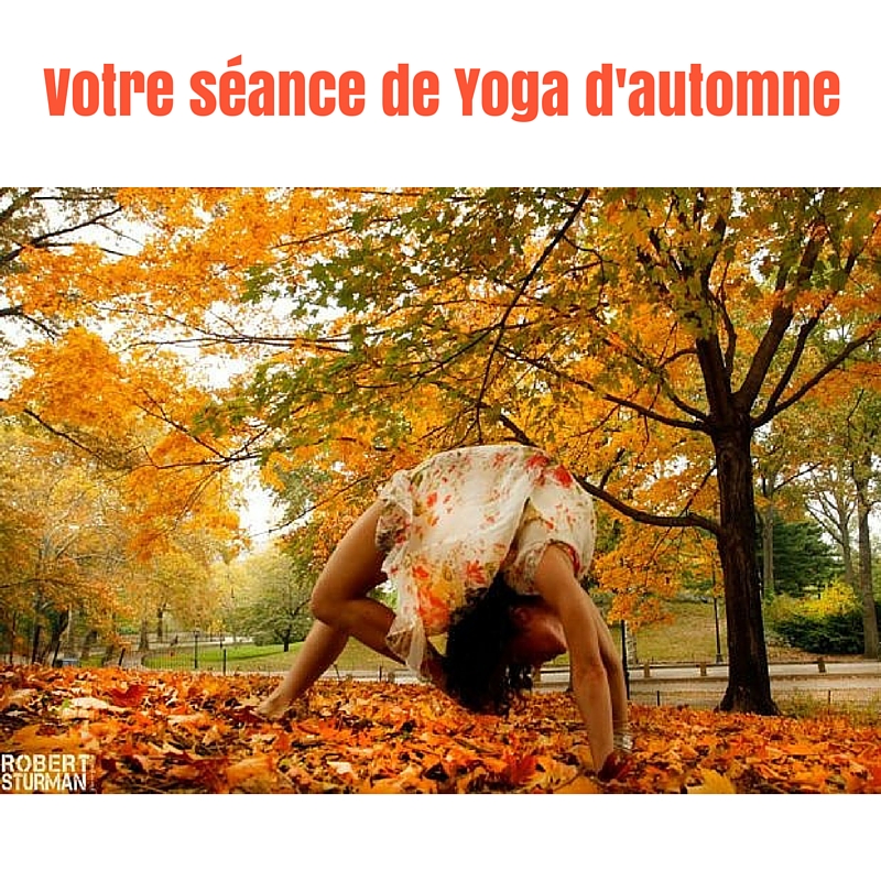 Plaisirs et Yoga d'automne - par Claudia de YogaPassion